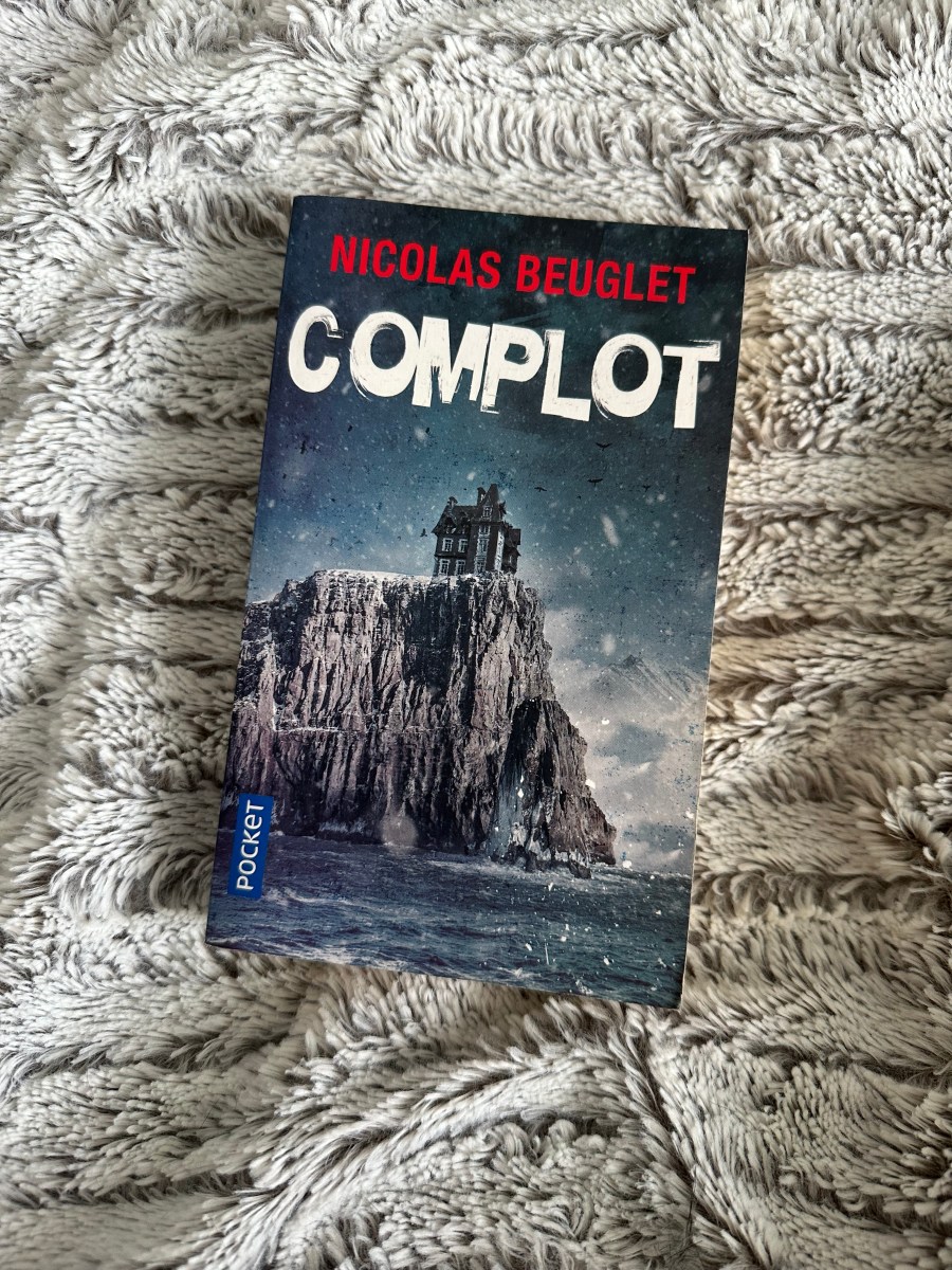 Complot – Nicolas Beuglet – Plume volage